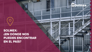 Solmex: ¿En dónde nos puedes encontrar en el país? - Solmex